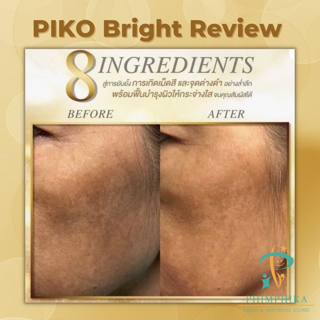 PIKO BRIGHT - Phimphika Clinic